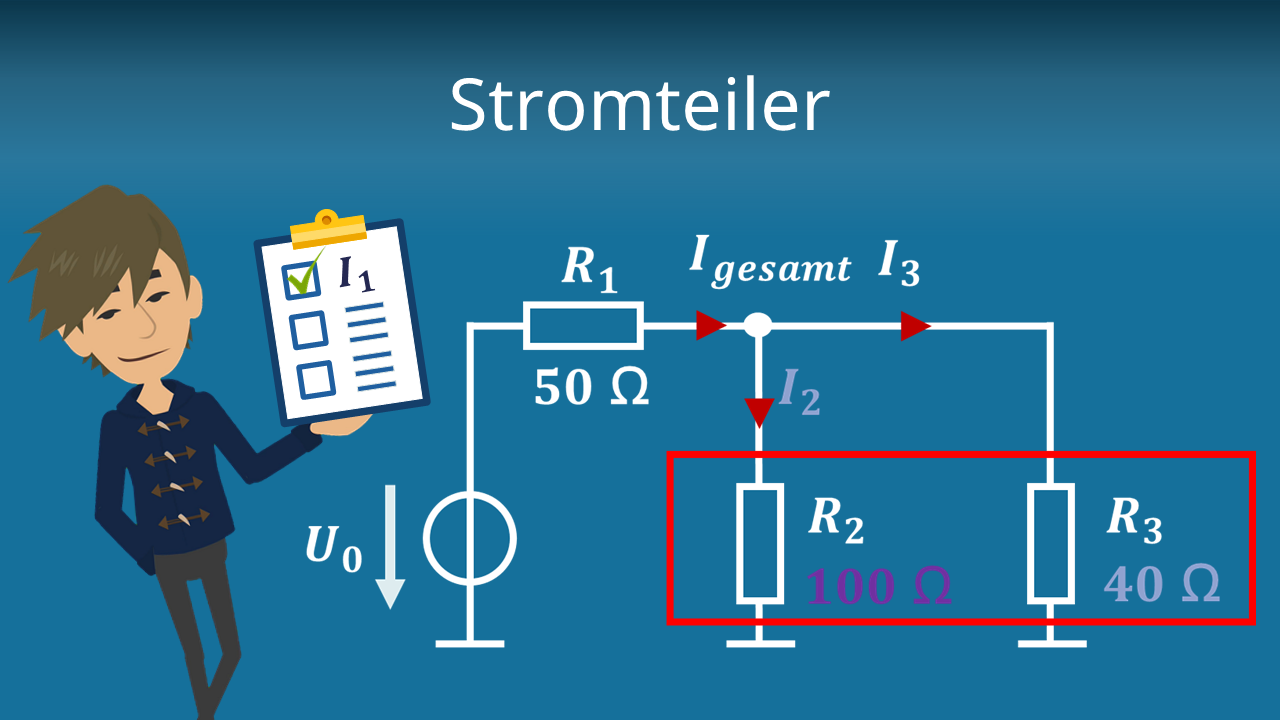 Stromteiler · Formel, Berechnung, Stromteilerregel · [mit Video]