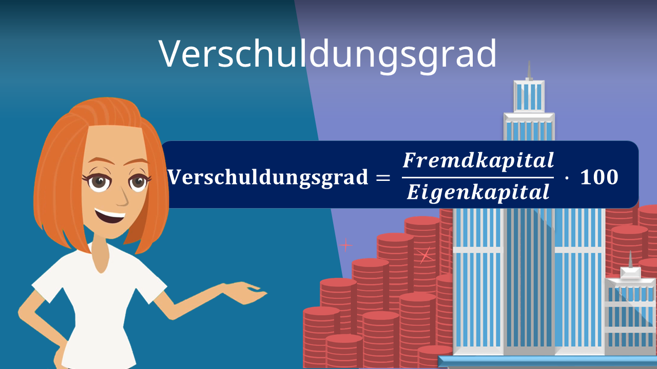 Verschuldungsgrad • Formel, Berechnung · [mit Video]