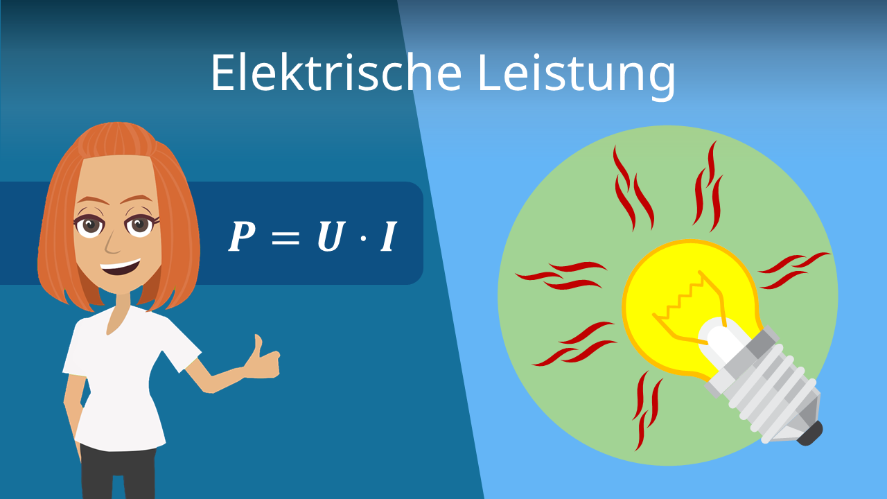 Elektrische Leistung • Formeln, Berechnung und Messung · [mit Video]