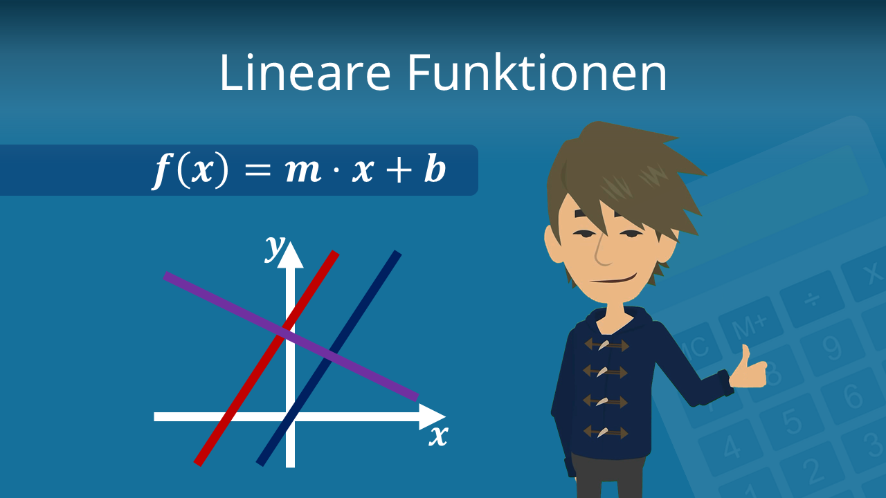 Lineare Funktionen • Formel, Zeichnen, Beispiele · [mit Video]