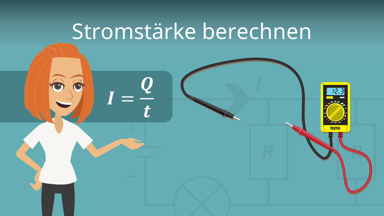 Stromstärke berechnen • Formeln für die Stromstärke · [mit Video]