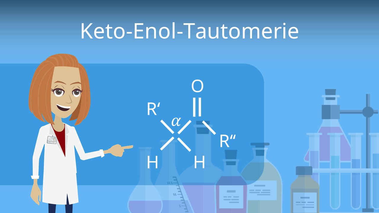 Keto-Enol-Tautomerie • Definition und Prozess · [mit Video]