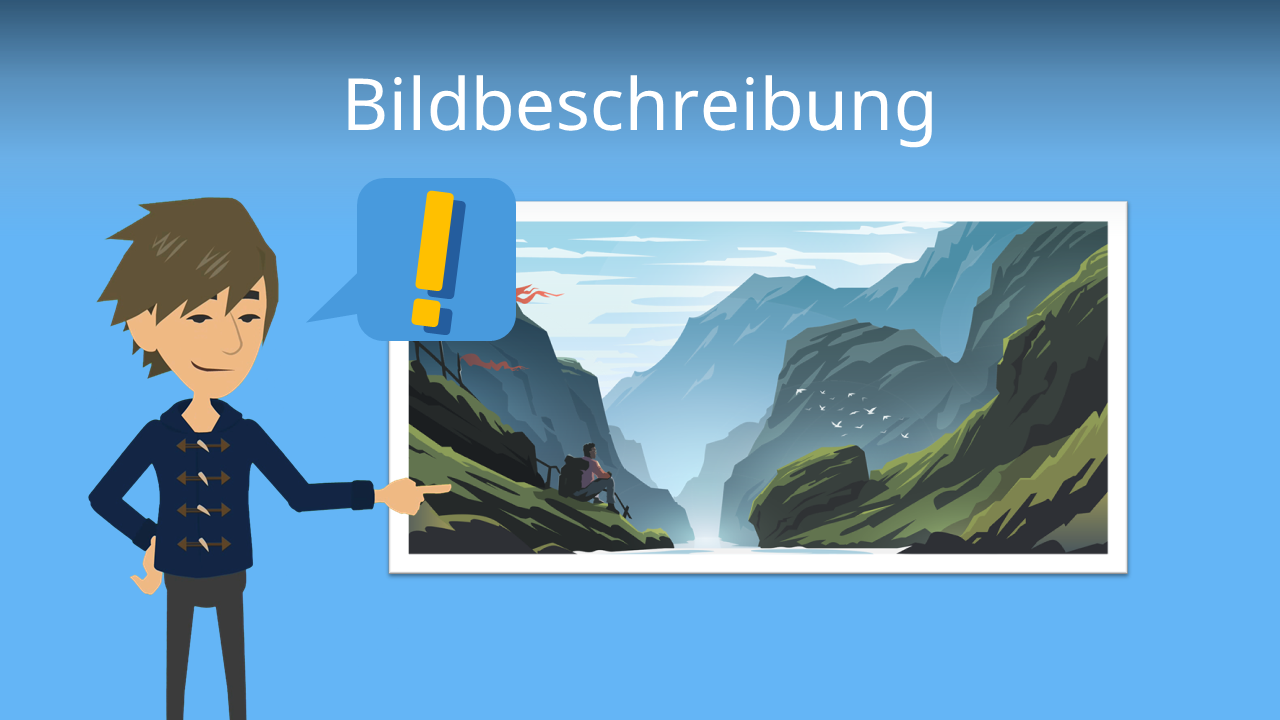 Bildbeschreibung Ein Bild Richtig Beschreiben Anleitung Mit Video