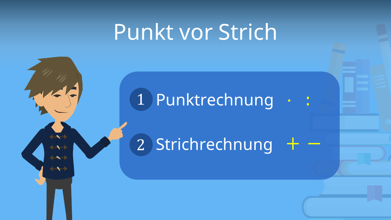 Punkt vor Strich • Punkt vor Strichrechnung einfach erklärt · [mit Video]