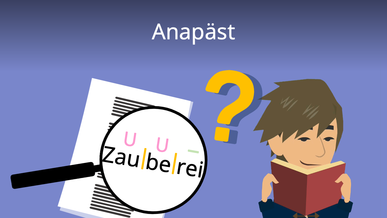 Anapäst • Aufbau, Kadenz und Beispiele · [mit Video]