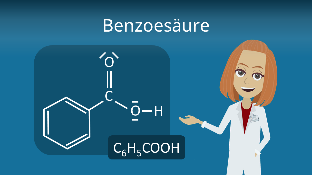 Benzoesäure • einfach erklärt: Herstellung, Eigenschaften · [mit Video]