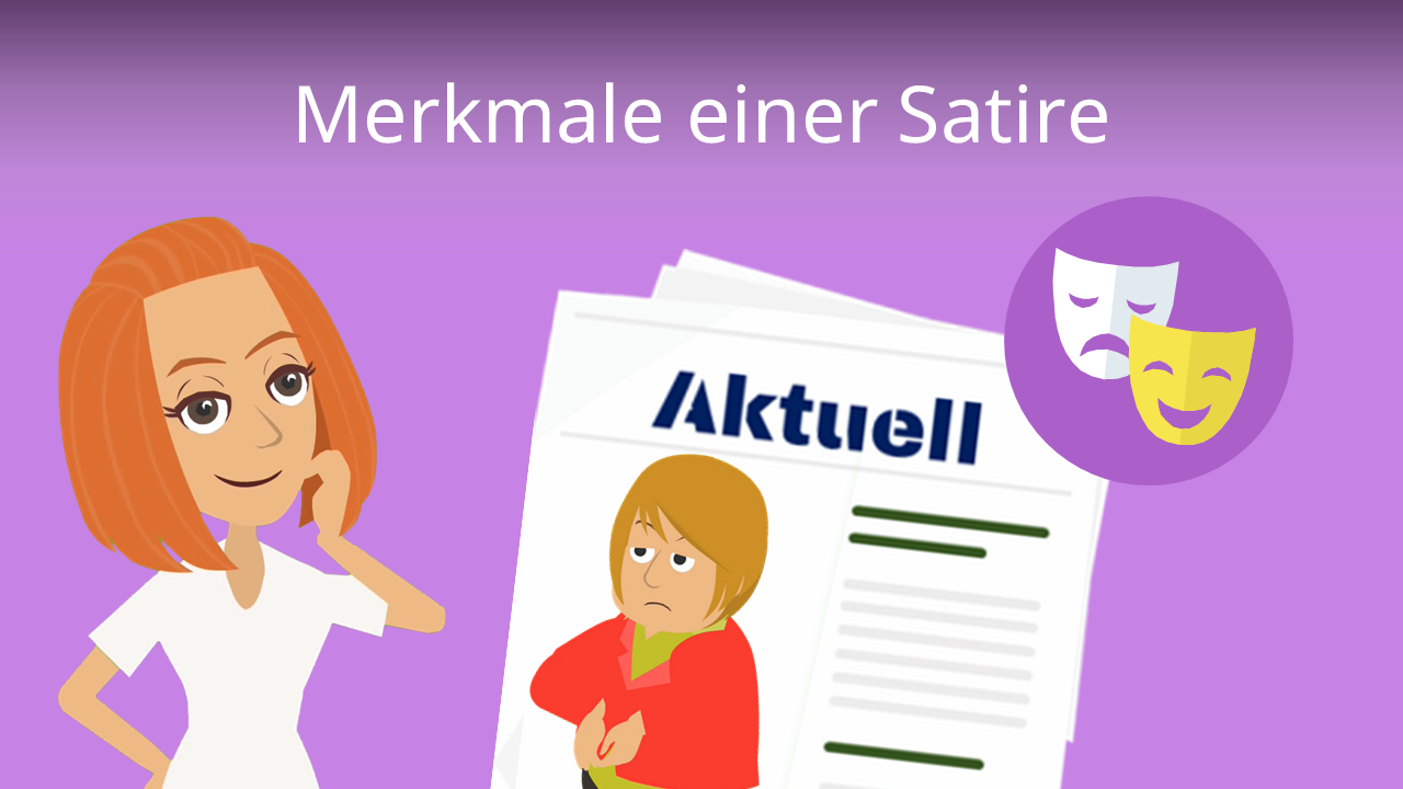 Merkmale einer Satire • Typische Eigenschaften und Funktion · [mit Video]