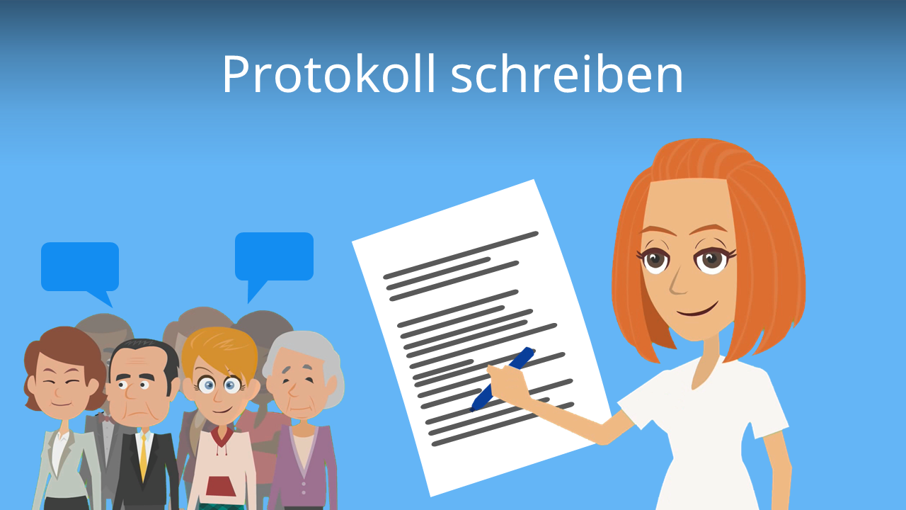 Protokoll schreiben • Wie schreibt man ein Protokoll? · [mit Video]
