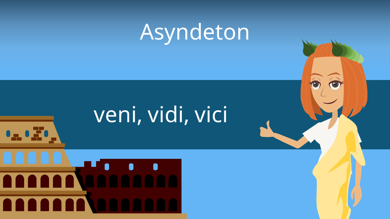 Asyndeton • Definition, Beispiel und Wirkung · [mit Video]