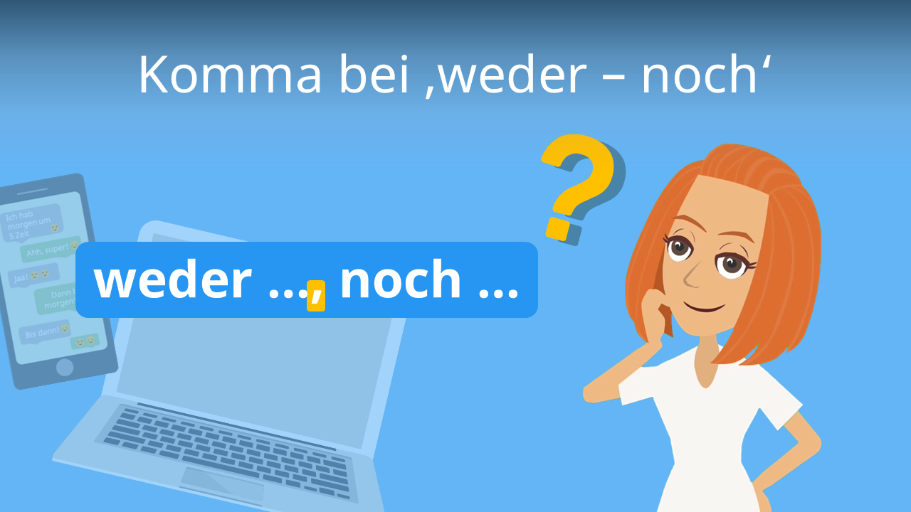 Wann setzt du bei "weder noch" ein Komma? · [mit Video]