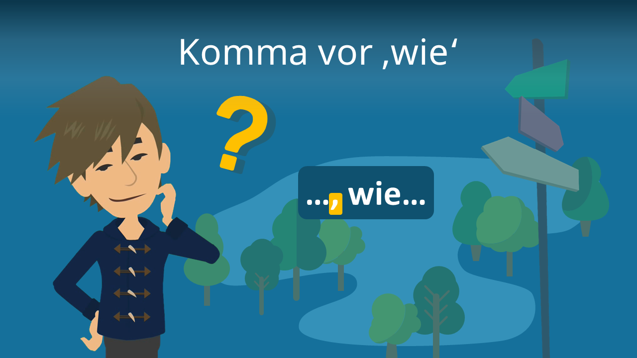 Wann setzt du ein Komma vor "wie"? • Regeln an Beispielen erklärt · [mit Video]