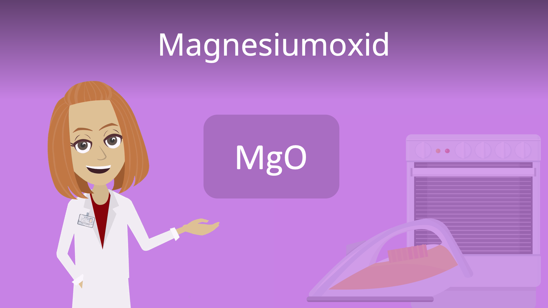 Magnesiumoxid • einfach erklärt: Eigenschaften, Verwendung · [mit Video]