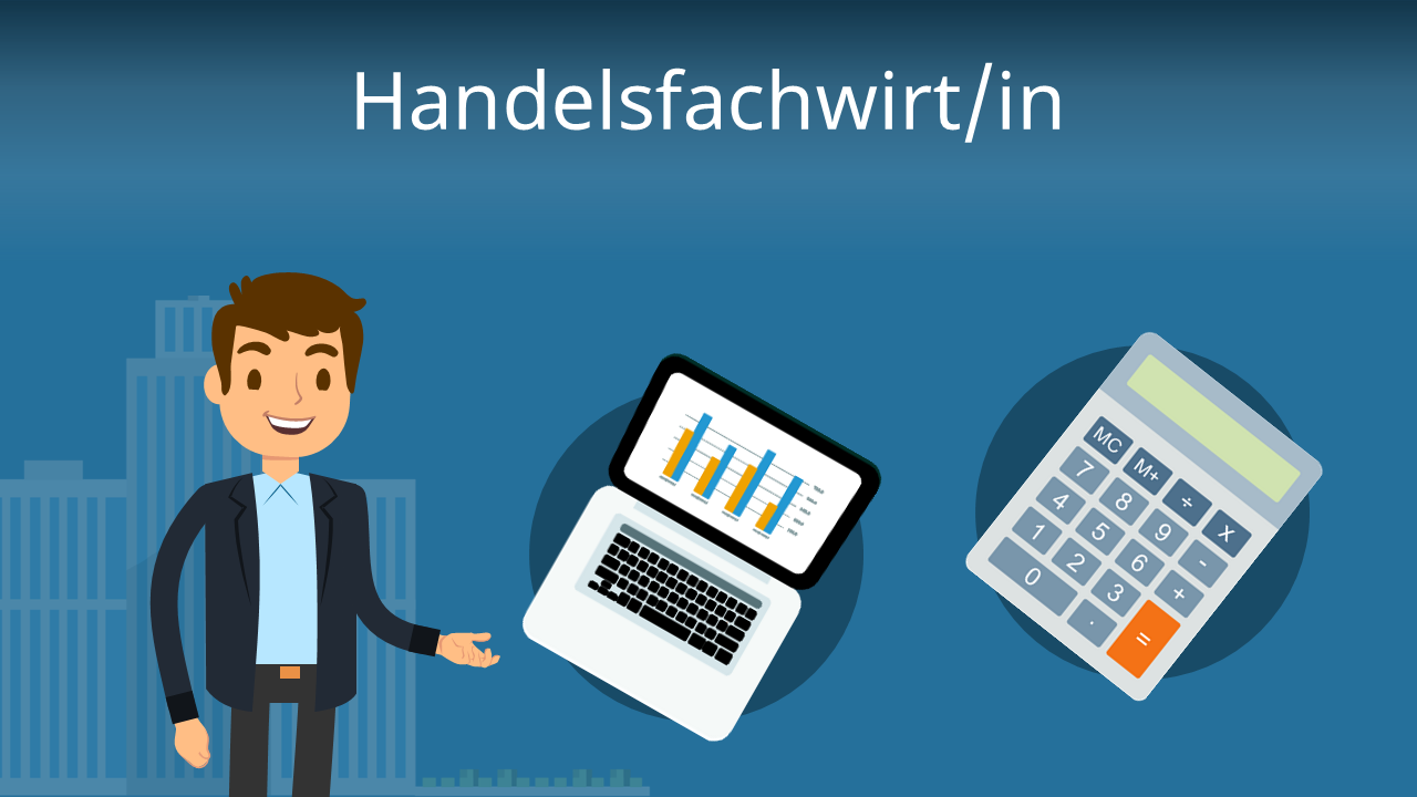 Handelsfachwirt Ausbildung • Beruf & Stellen · [mit Video]