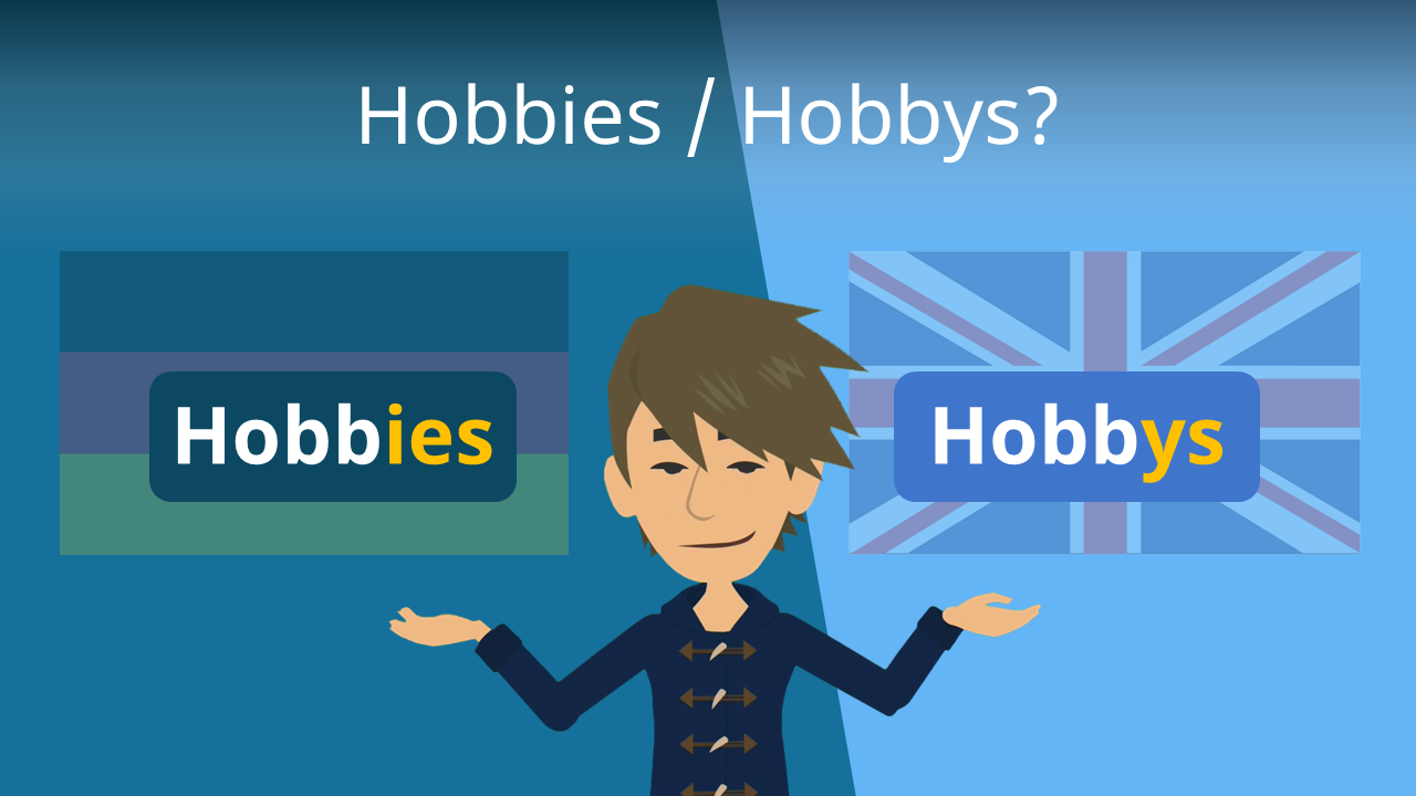 Hobbies / Hobbys? • Richtige Schreibweise · [mit Video]