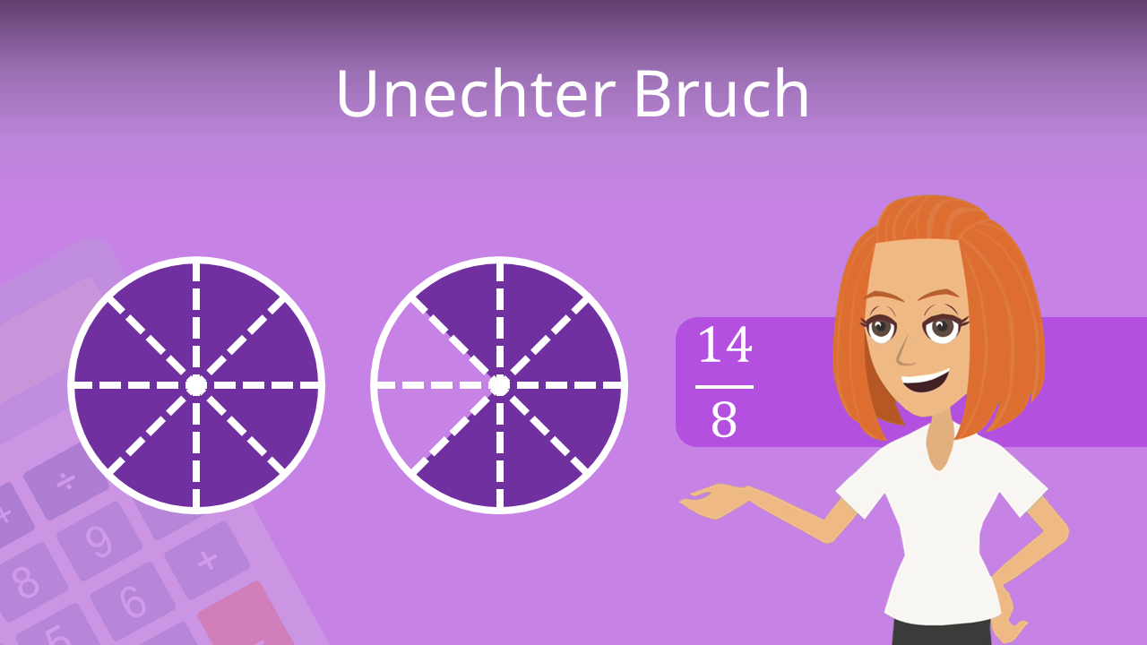 Unechter Bruch • Was ist ein unechter Bruch? · [mit Video]