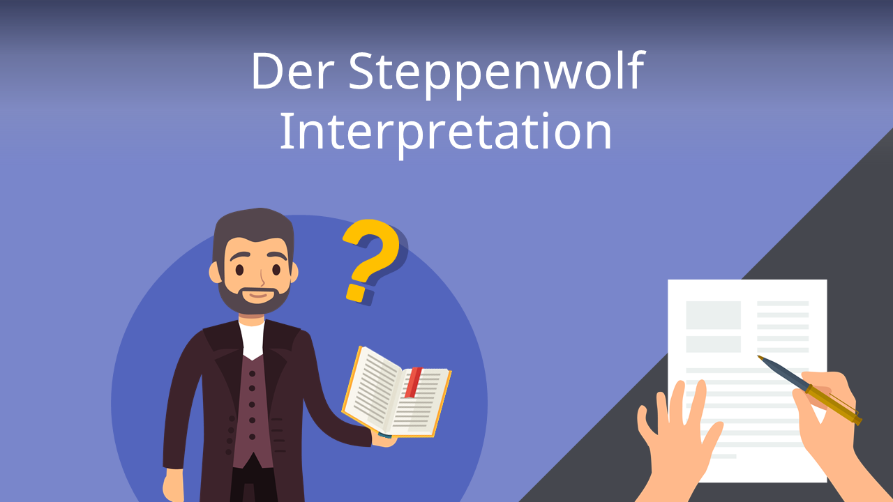 Der Steppenwolf - Interpretation • Deutung des Romans · [mit Video]