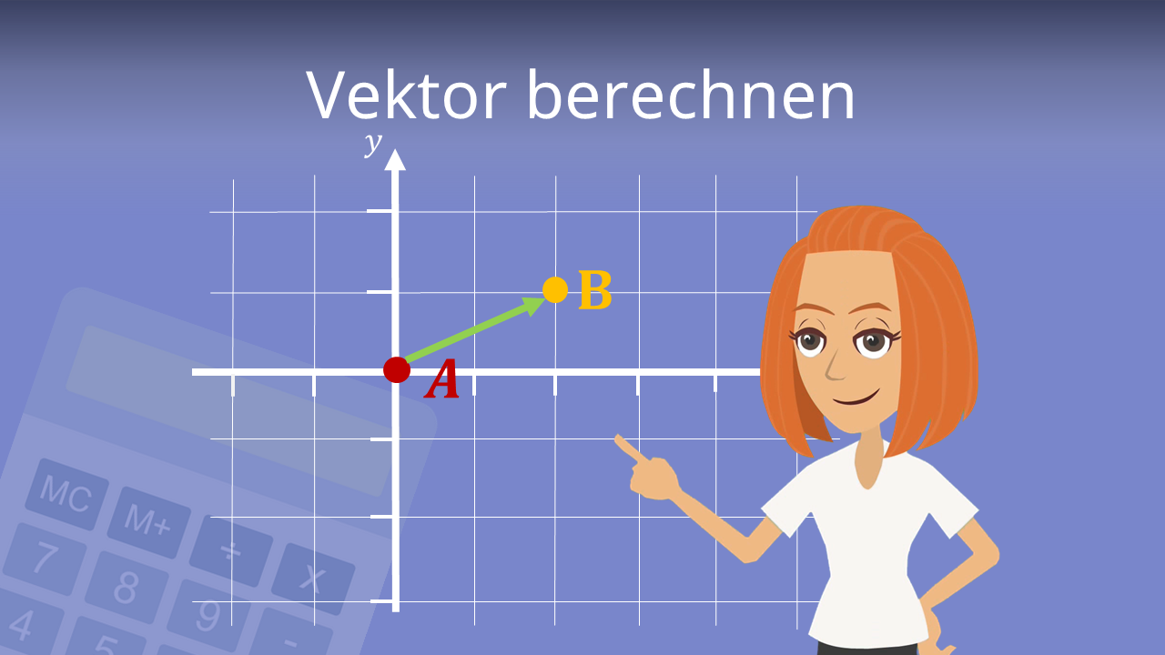 Vektor berechnen • zwischen zwei Punkten · [mit Video]