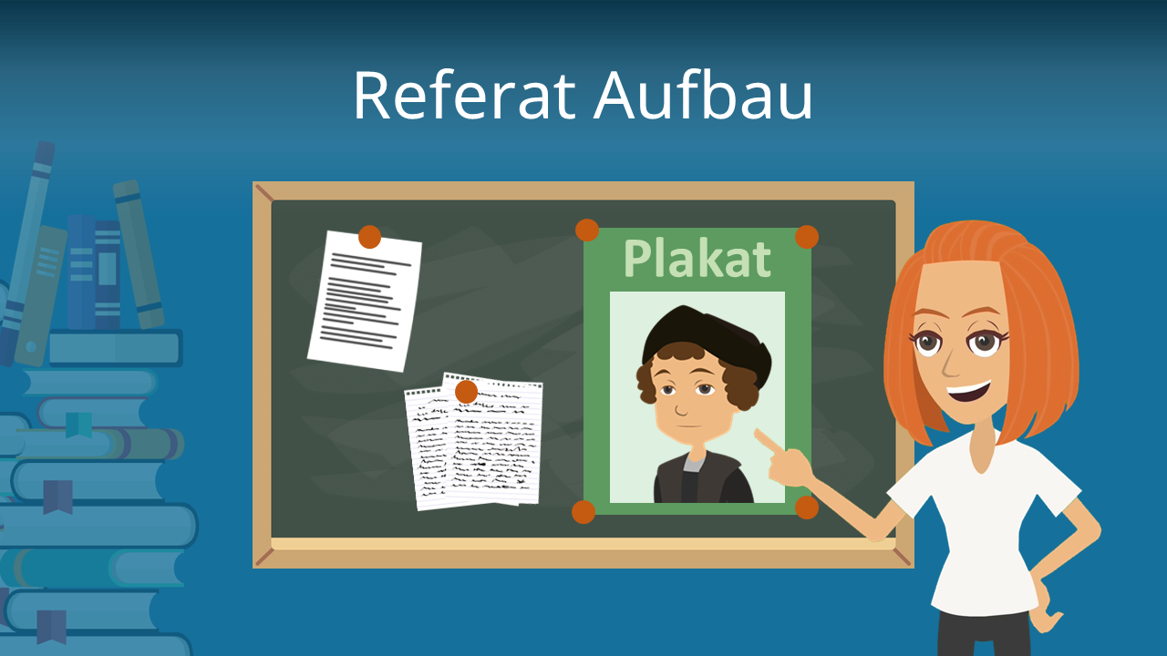Referat Aufbau • Einleitung, Hauptteil, Schluss · [mit Video]