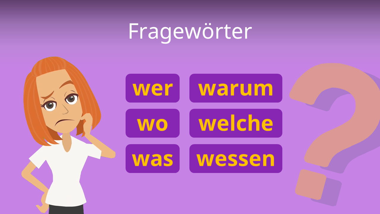 Fragewörter • W-Fragen / Fragewörter Deutsch · [mit Video]