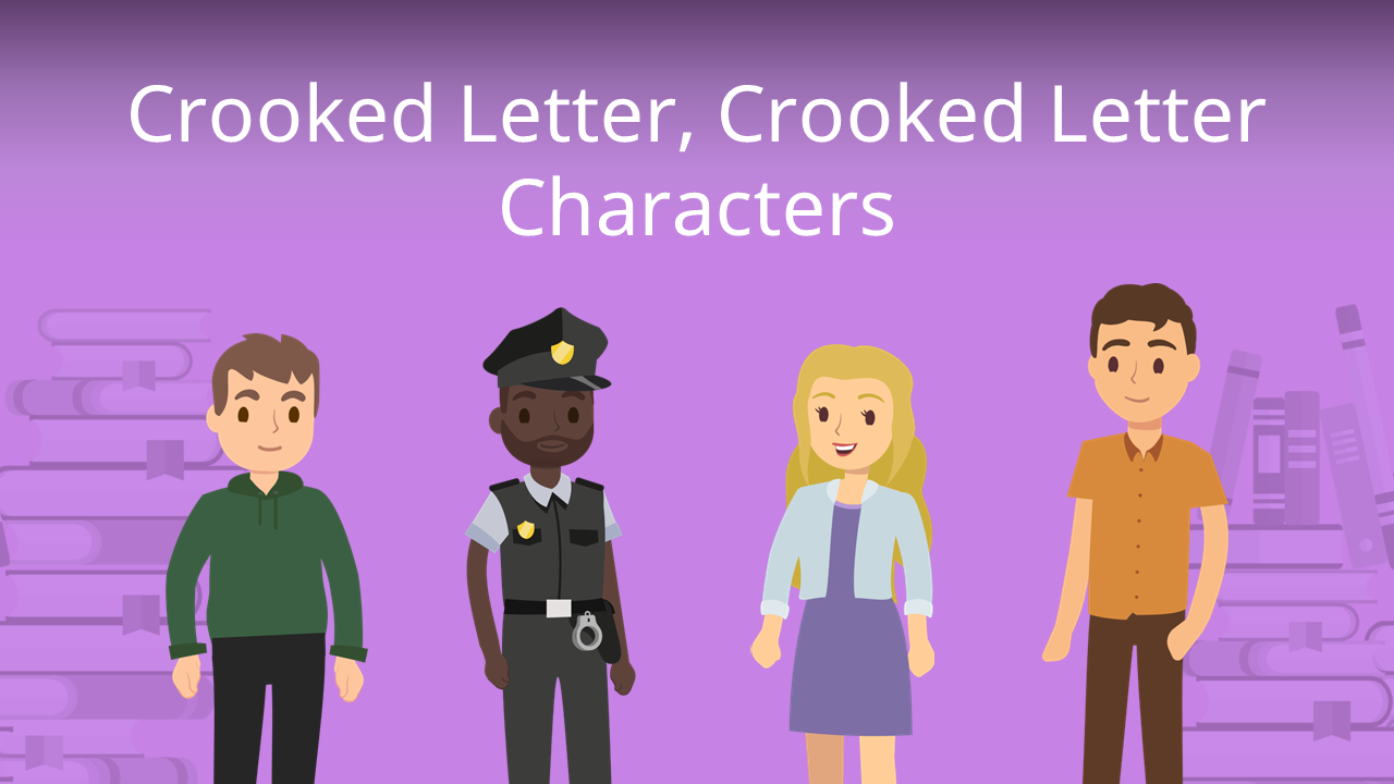 Crooked Letter, Crooked Letter - Characters • Charakteriserung · [mit ...