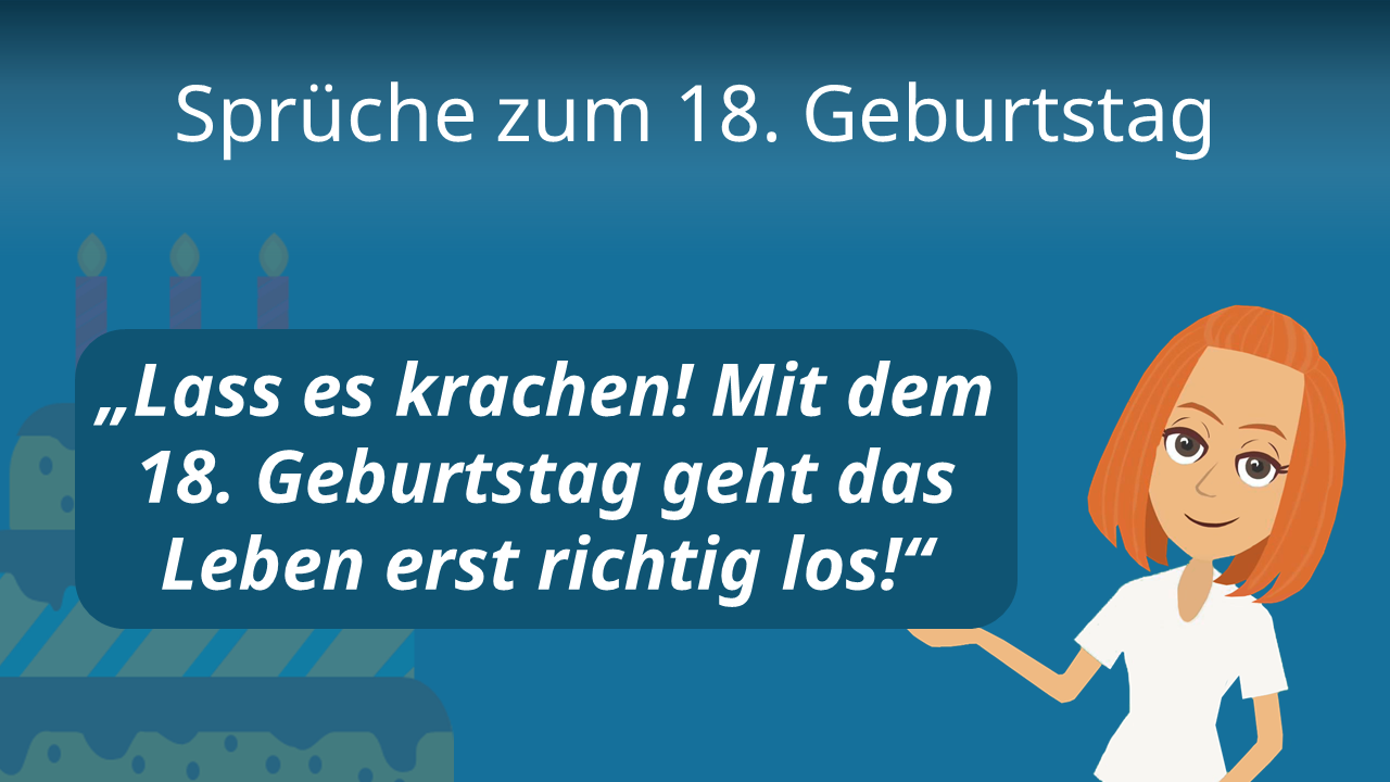 Sprüche zum 18. Geburtstag • Glückwünsche zur Volljährigkeit · [mit Video]