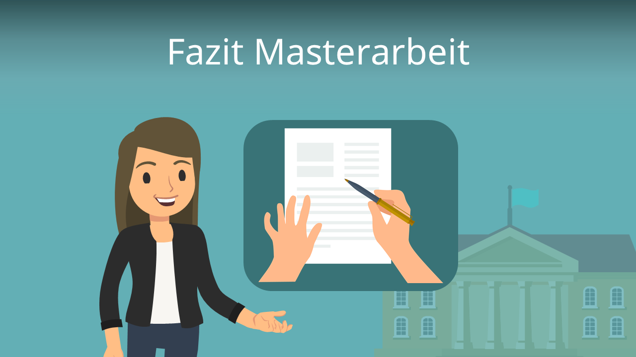 Fazit Masterarbeit • Zusammenfassung Masterarbeit · [mit Video]