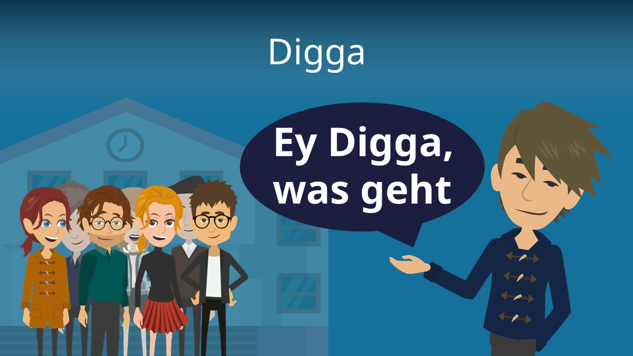 Digga • Bedeutung, Herkunft & Beispiele · [mit Video]
