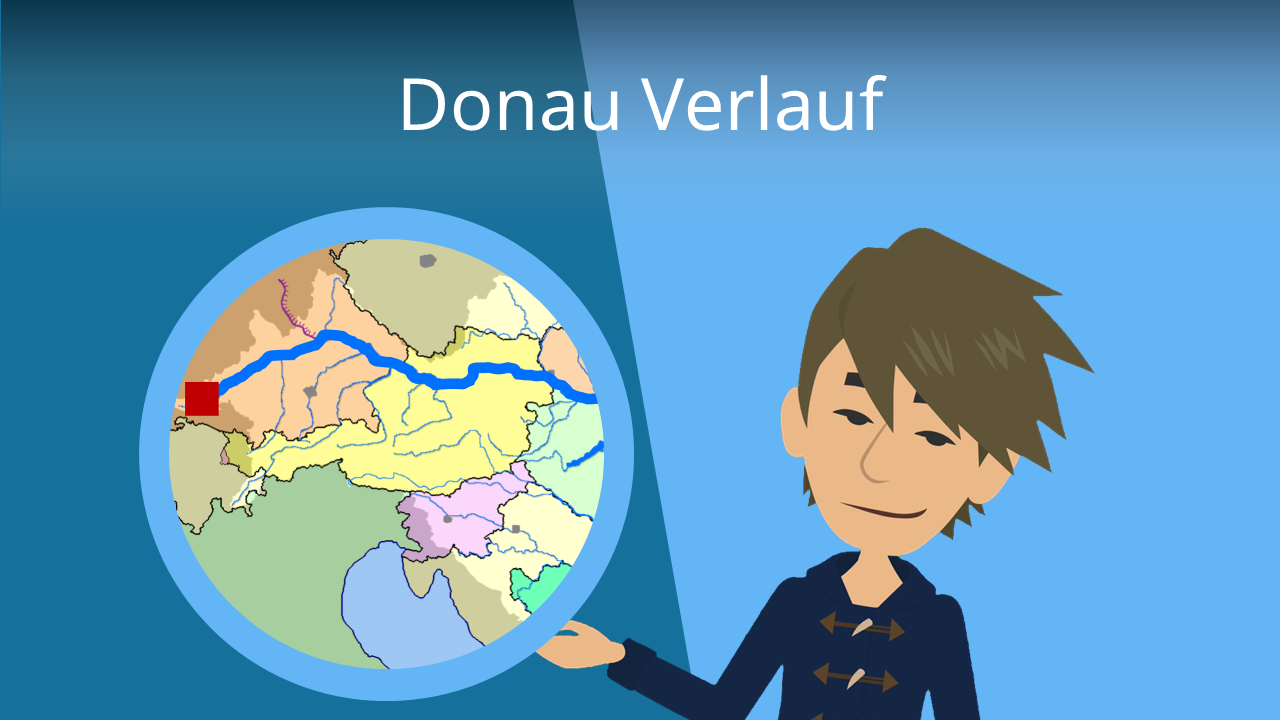 Donau Verlauf • Überblick und wichtigste Fakten · [mit Video]