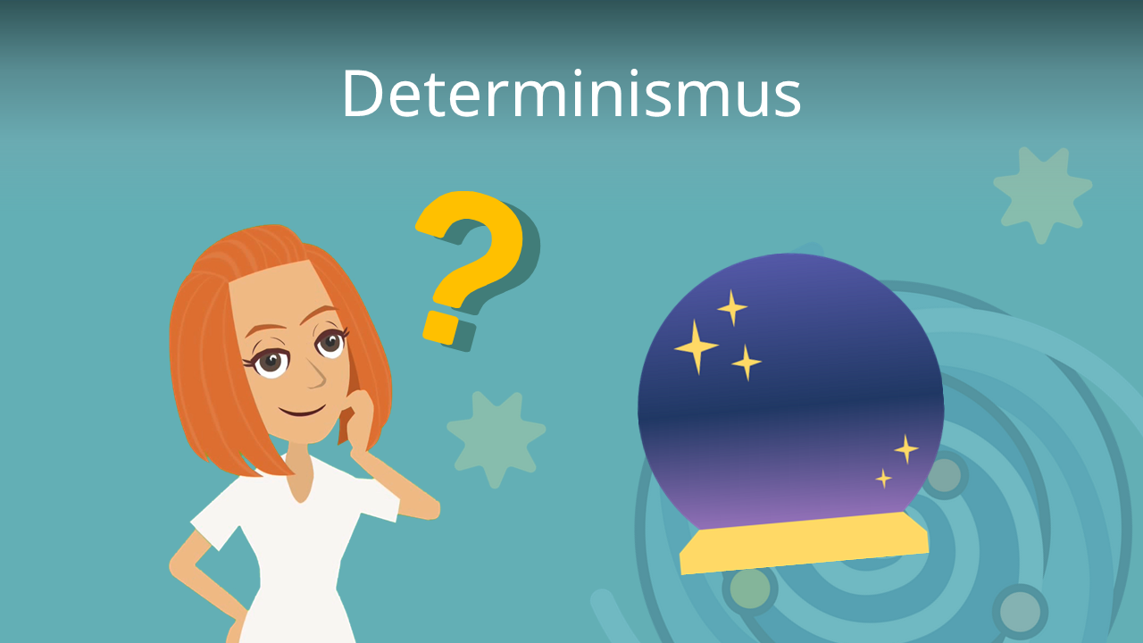 Determinismus • Ursache und Wirkung · [mit Video]
