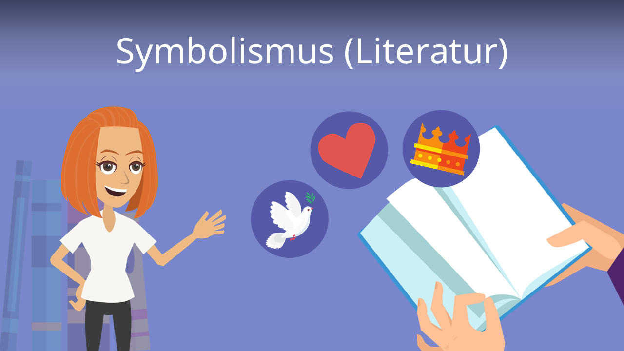 Symbolismus (Literatur) • Merkmale des Symbolismus · [mit Video]
