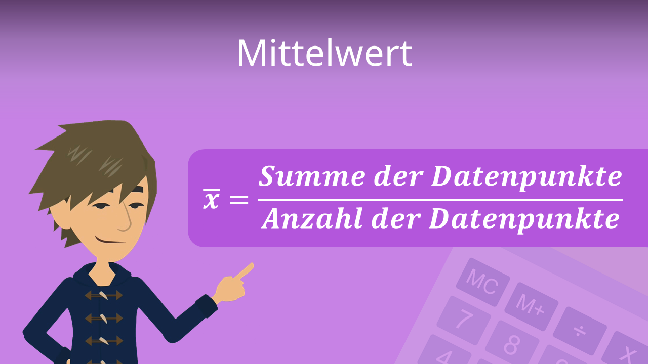 Mittelwert • Definition, Berechnung & Beispiele · [mit Video]