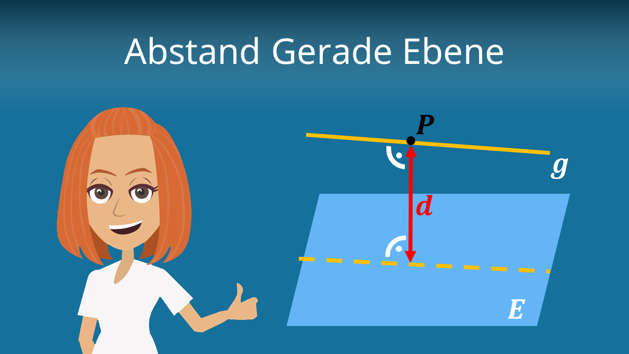 Abstand Gerade Ebene • Rechnung & Beispiel · [mit Video]
