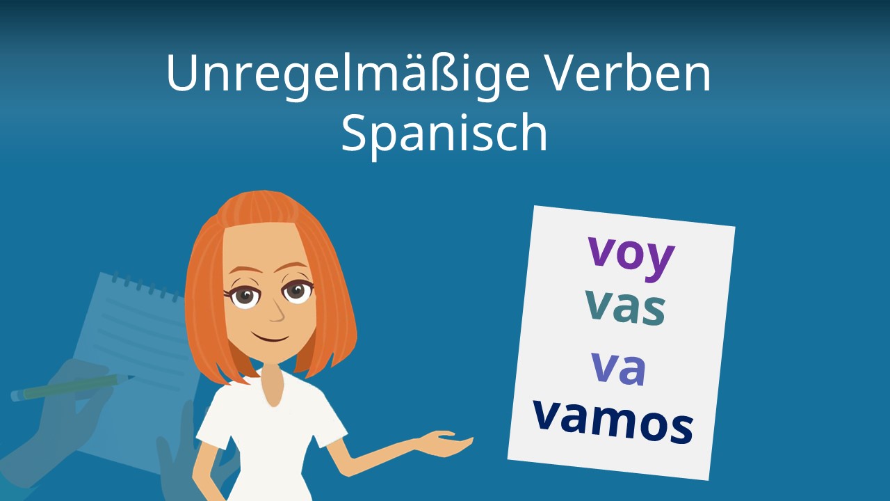 Unregelmäßige Verben Spanisch • einfach erklärt · [mit Video]