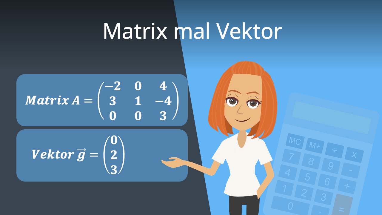 Matrix mal Vektor • Berechnung und Beispiele · [mit Video]