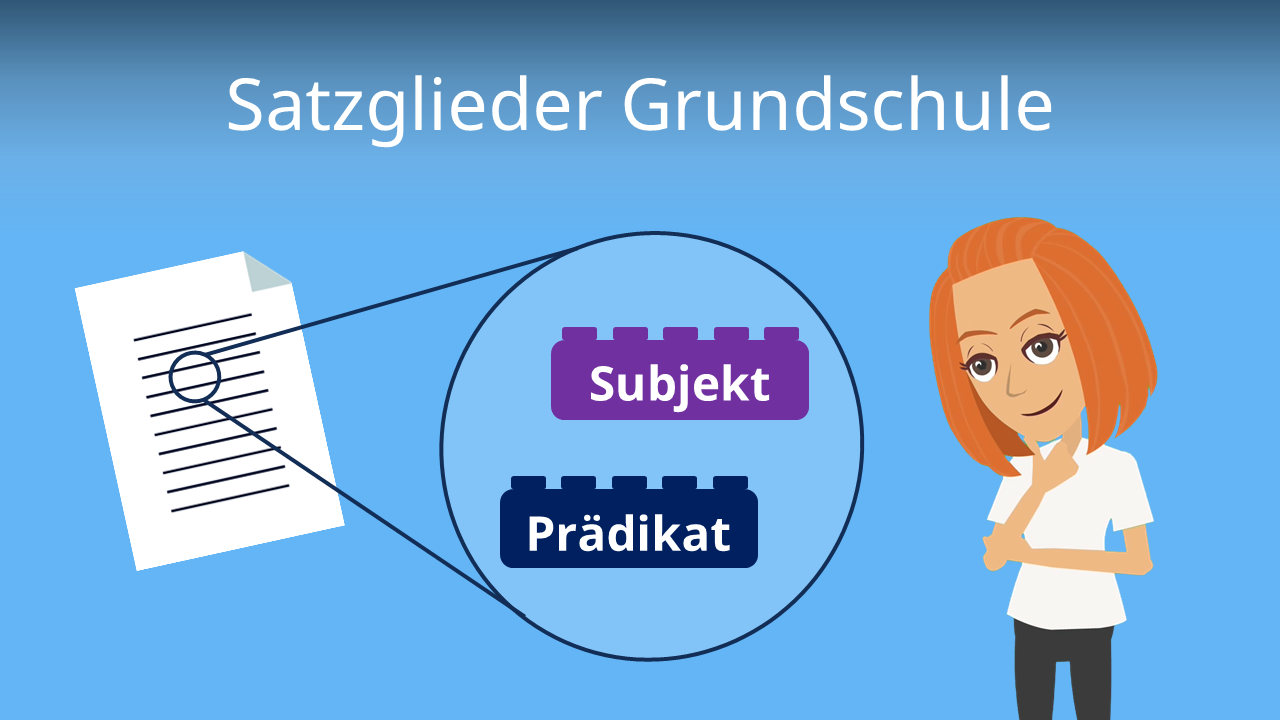 Satzglieder Grundschule • Beispiele & Übungen| Studyflix · [mit Video]